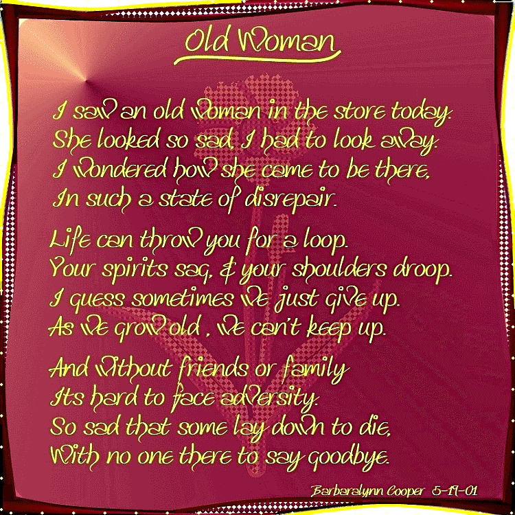 A Sad Little Ole Woman Ready to Go - a poem by Butterfly kiss - All Poetry